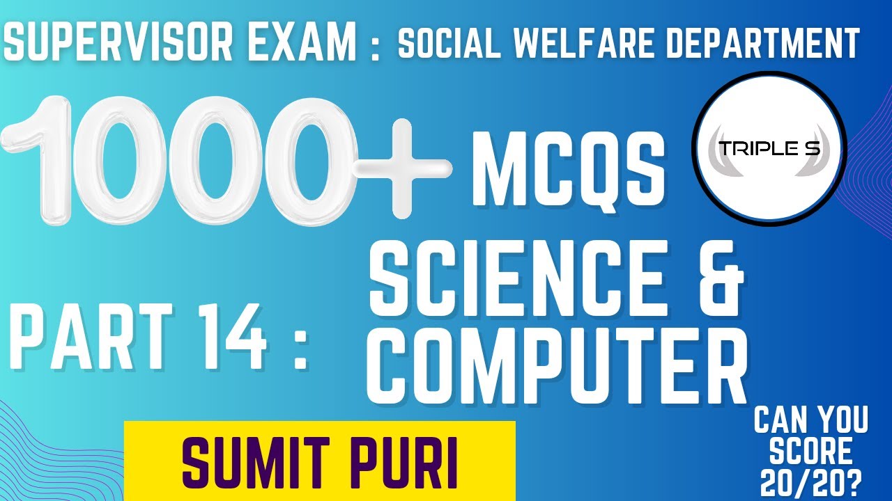 General Science and Computer - Supervisor Exam : 1000+ MCQs Series Part ...