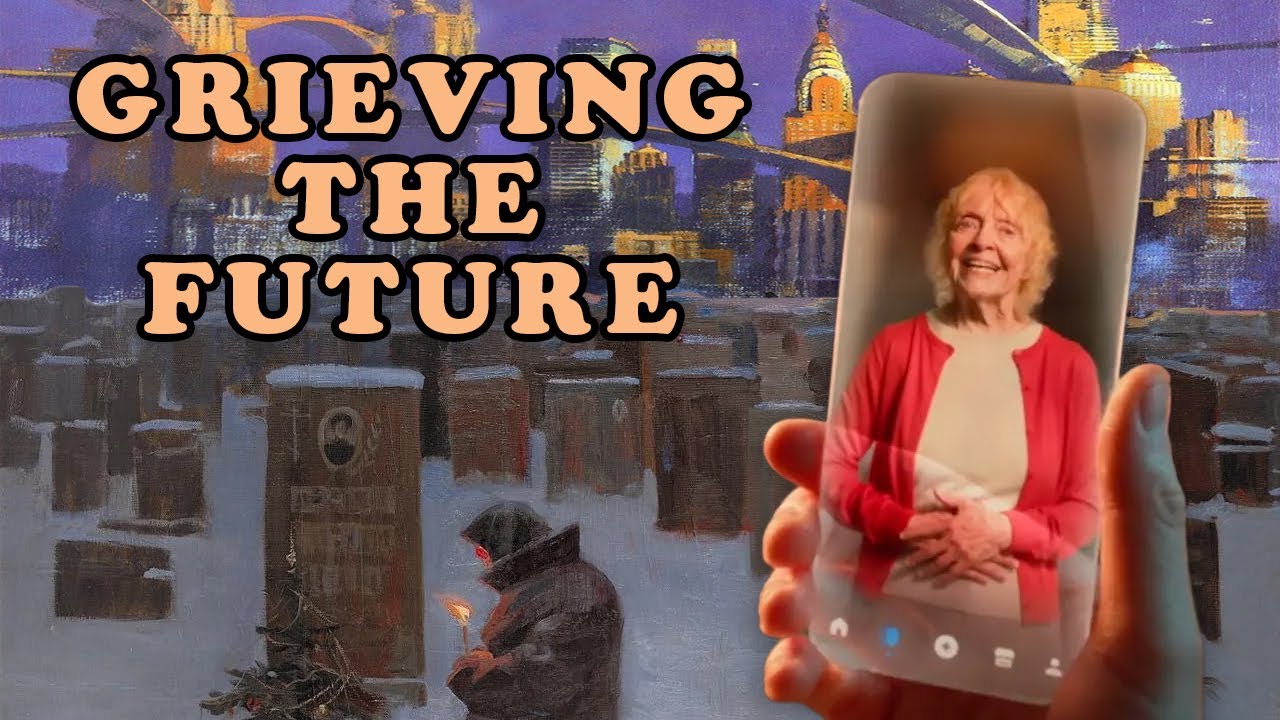 The Future of Death | Nostalgia, Grief and Technology - YouTube
