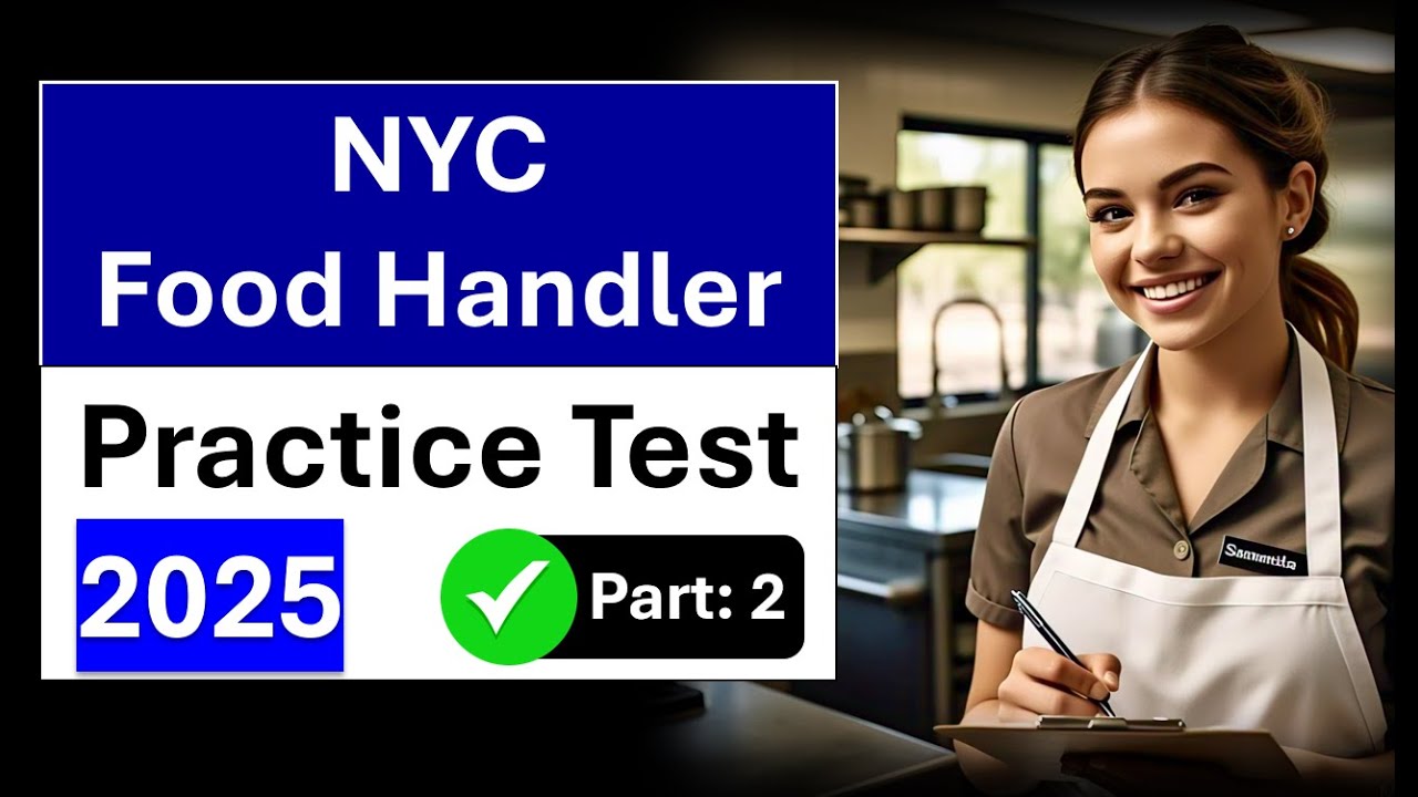 NYC Food Handler Practice Test 2025 - Final Exam Answers Part B - YouTube