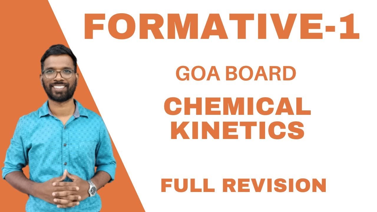 Formative-1 | Chemical Kinetics | Goa board | Full revision - YouTube