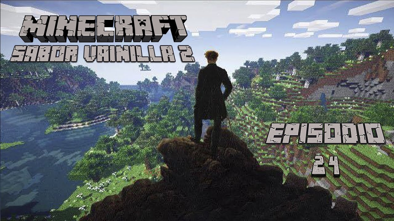 MINECRAFT SABOR VAINILLA SEASON 2 - Ep 24 - PASILLOS - YouTube