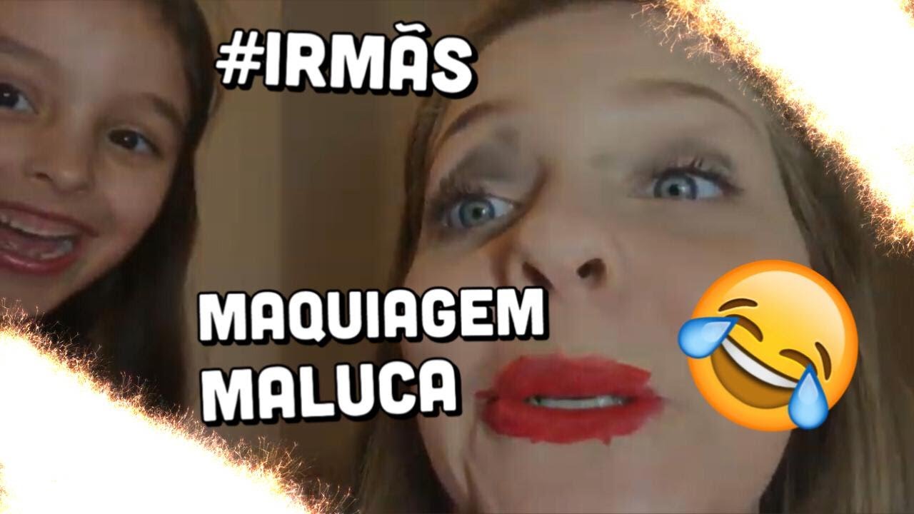 Minha IrmÃ Me Maquiando Youtube