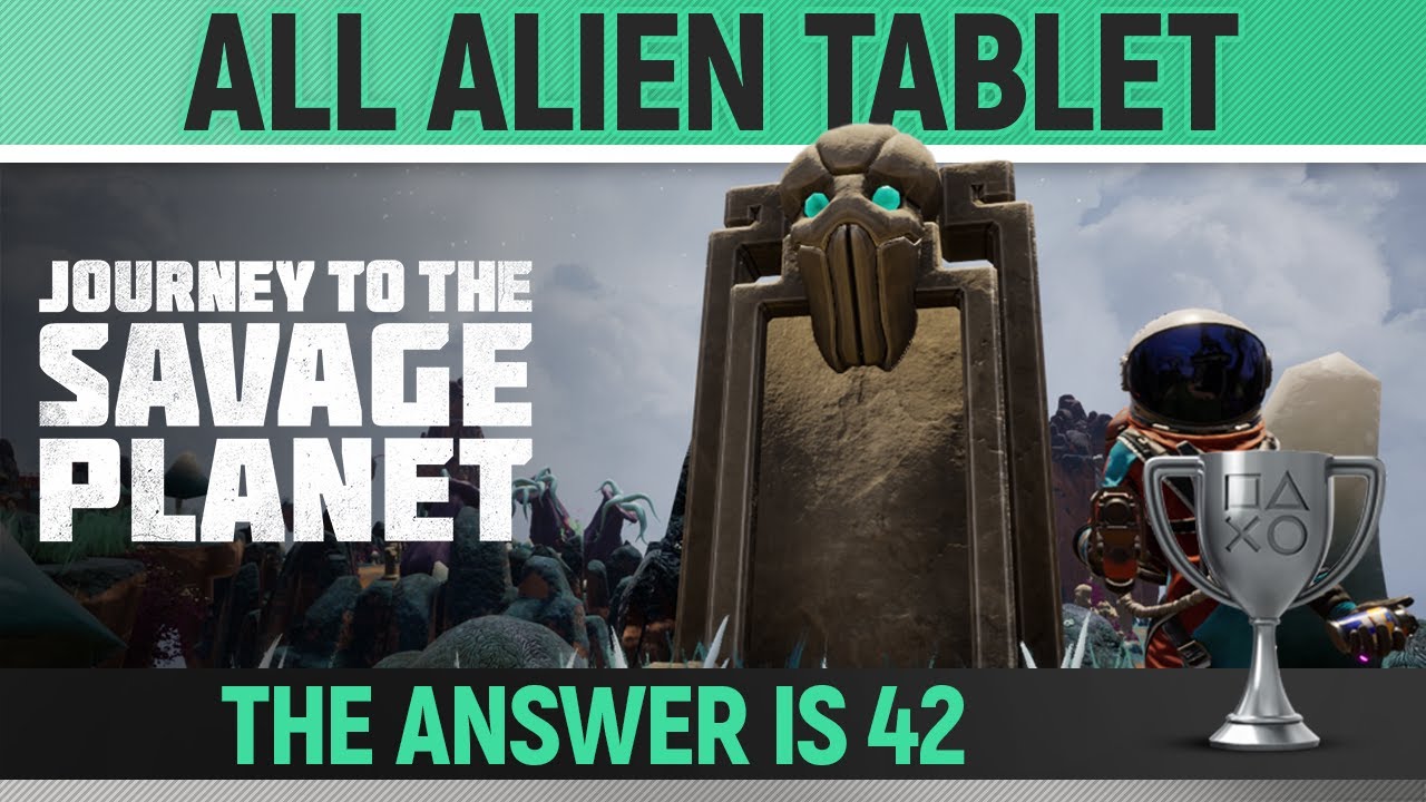 Journey to the Savage Planet - All Alien Tablets Locations 🏆 - Trophy ...