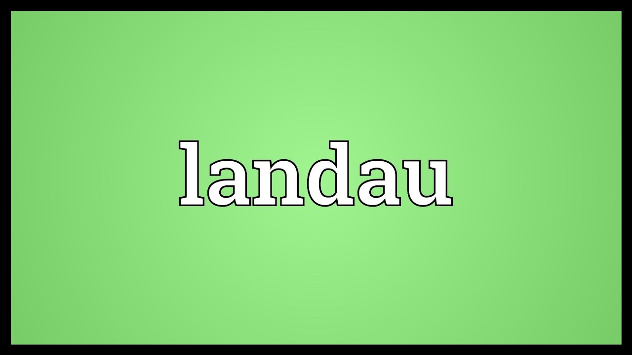 Landau Meaning - YouTube