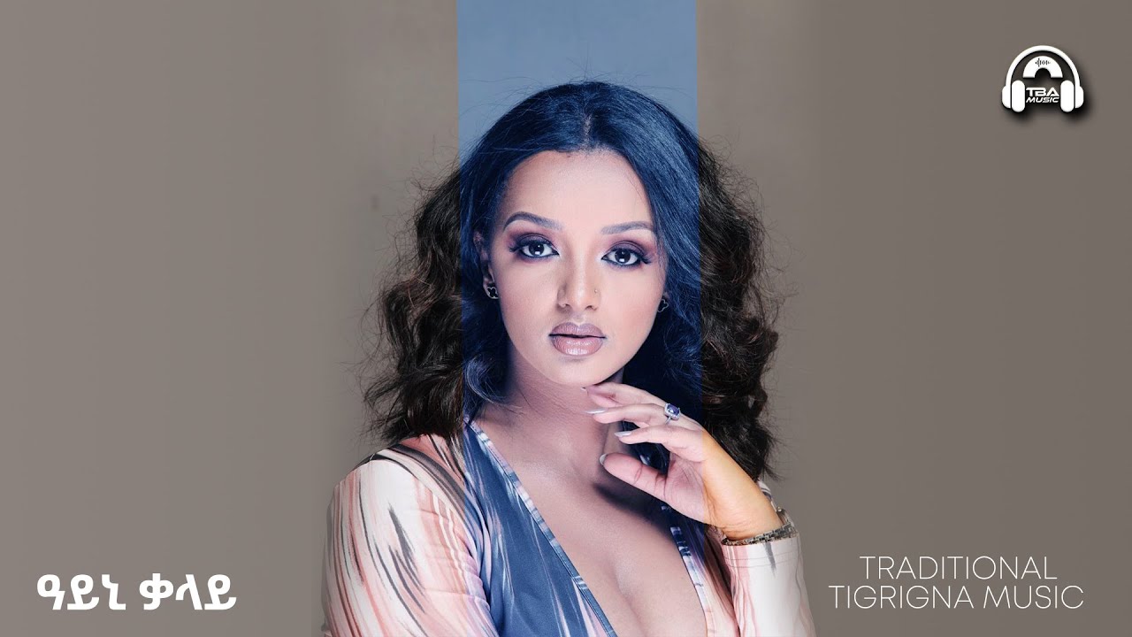 TBA MUSIC - ዓይኒ ቃላይ - ጥዑም ጓይላ - YouTube