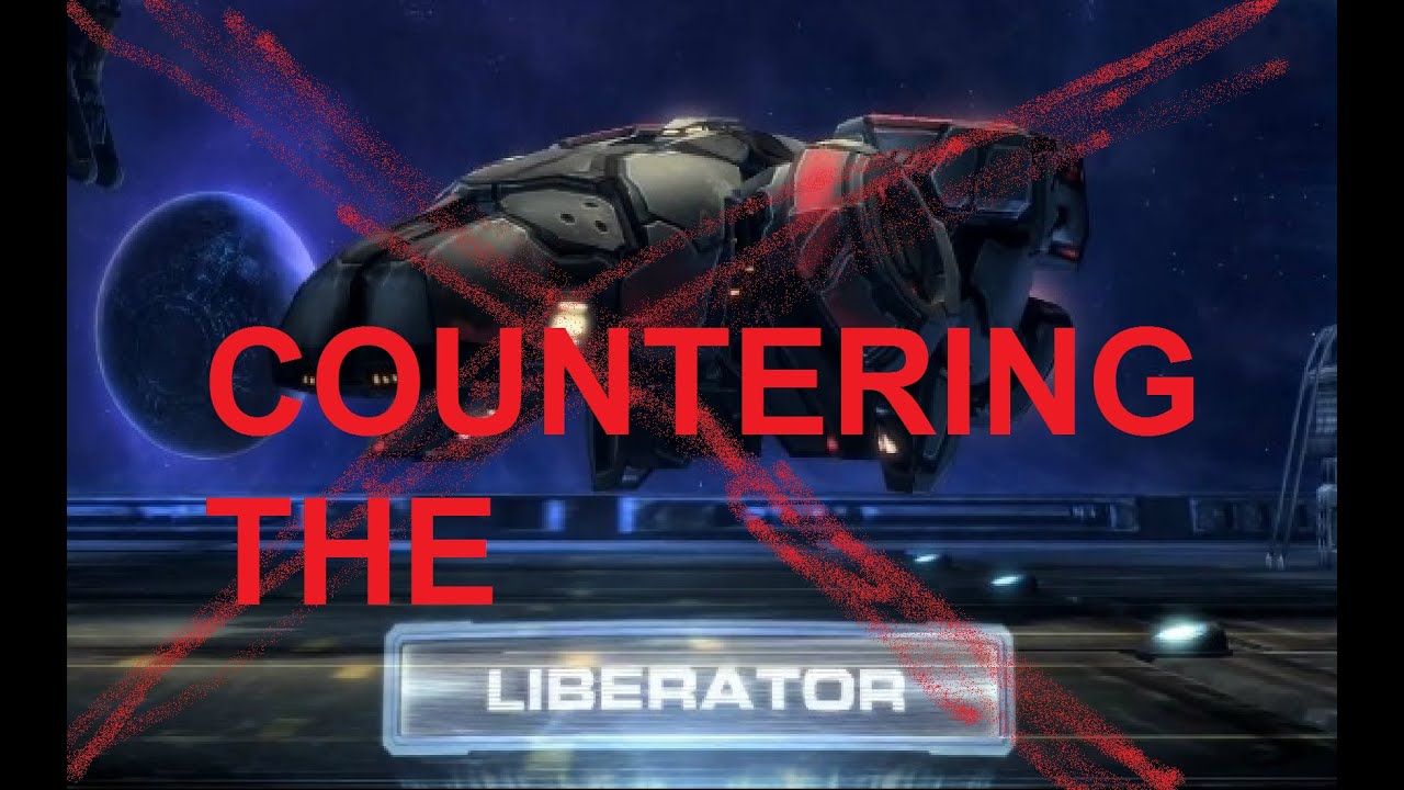 Starcraft 2: Legacy of the Void Quick Tips - Hard Countering Liberators ...