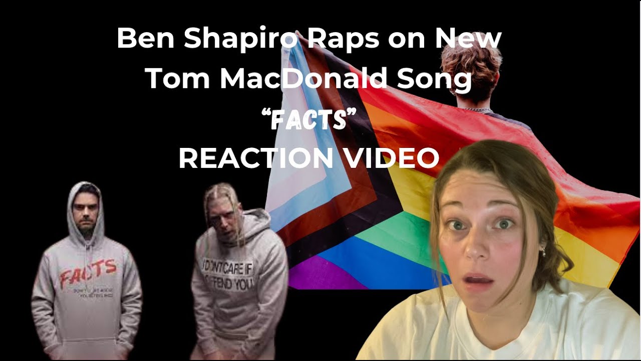 Ben Shapiro Raps on Tom MacDonald Song "Facts." REACTION VIDEO - YouTube