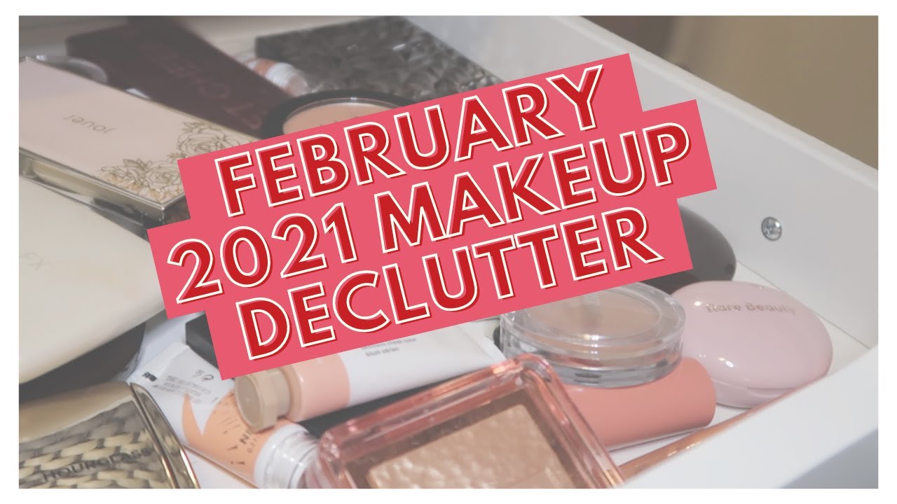 FEBRUARY MAKEUP COLLECTION DECLUTTER! | Monthly Declutter Series - YouTube