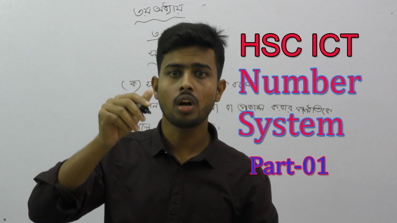 HSC ICT || Number Systems | সংখ্যা পদ্ধতির সাধারণ আলোচনা এবং সংখ্যা ...