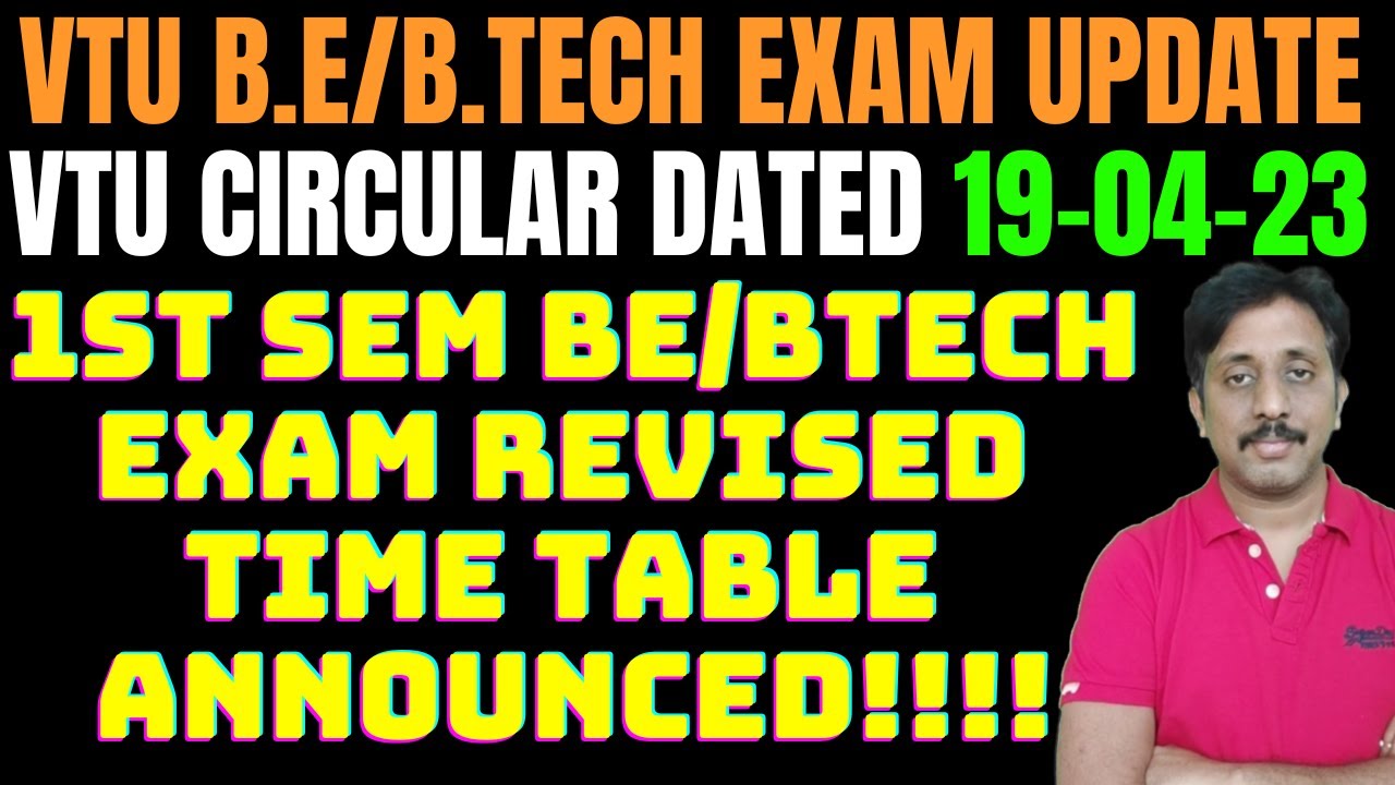 BE/Btech 1st SEM REVISED Theory EXAM Time Table |Circular Dtd-19-04-23 ...