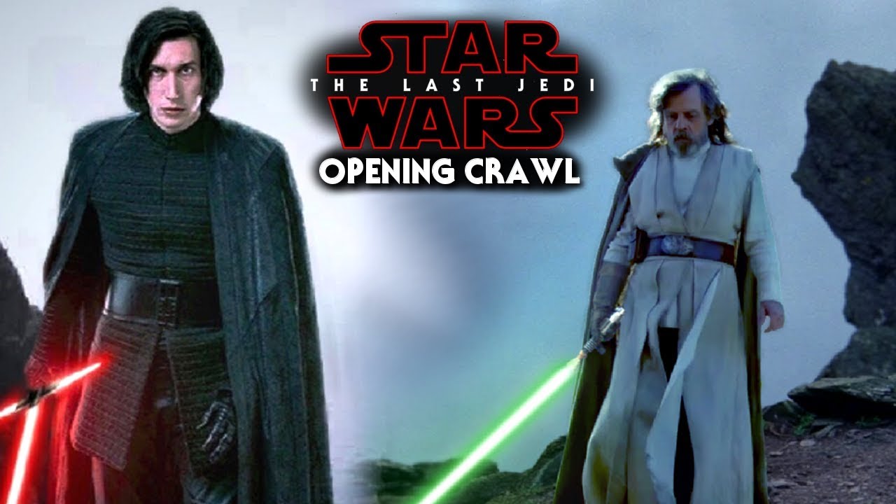 Star Wars The Last Jedi Opening Crawl News Good Or Bad - YouTube