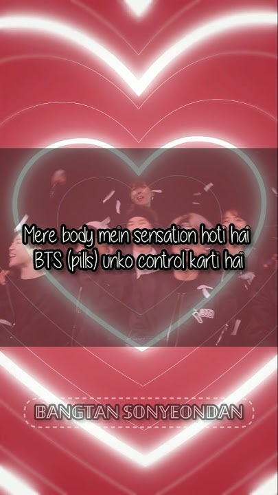 Mere body mein sensation hoti hai BTS (happy pills) unko control karti hai#bts#trendingsong# ...