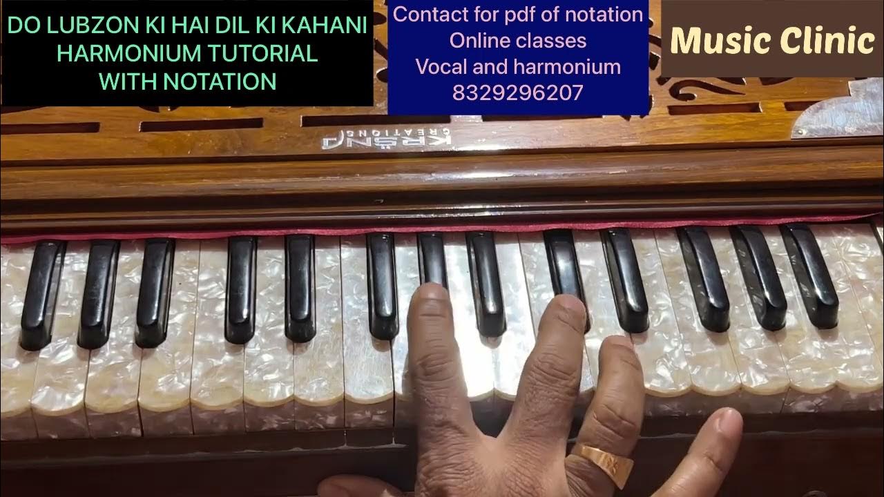 DO LABZON KI HAI DIL KI KAHNI-harmonium lesson with notation - YouTube