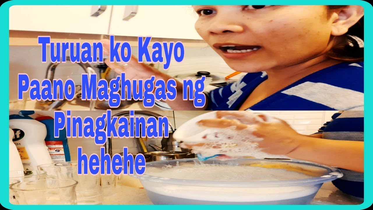 Turuan ko kayo Paano maghugas ng Pinagkainan. - YouTube