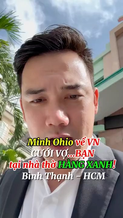 Minh Ohio bỏ Mỹ về VN lấy vợ...cho bạn #minhohio #usa #hoaky #vietnam ...