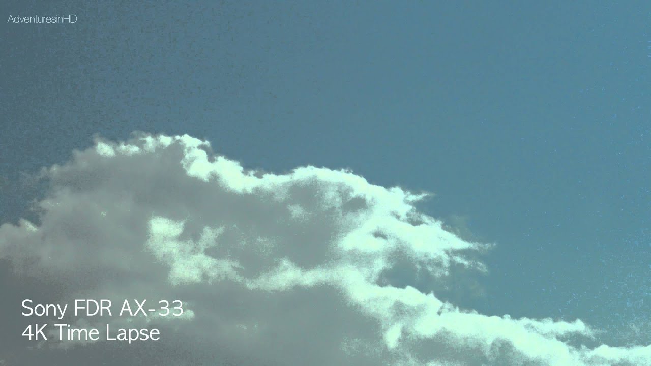 NEW Sony FDR AX33 4K Time Lapse | 2015 Sony Handycam Demo - YouTube