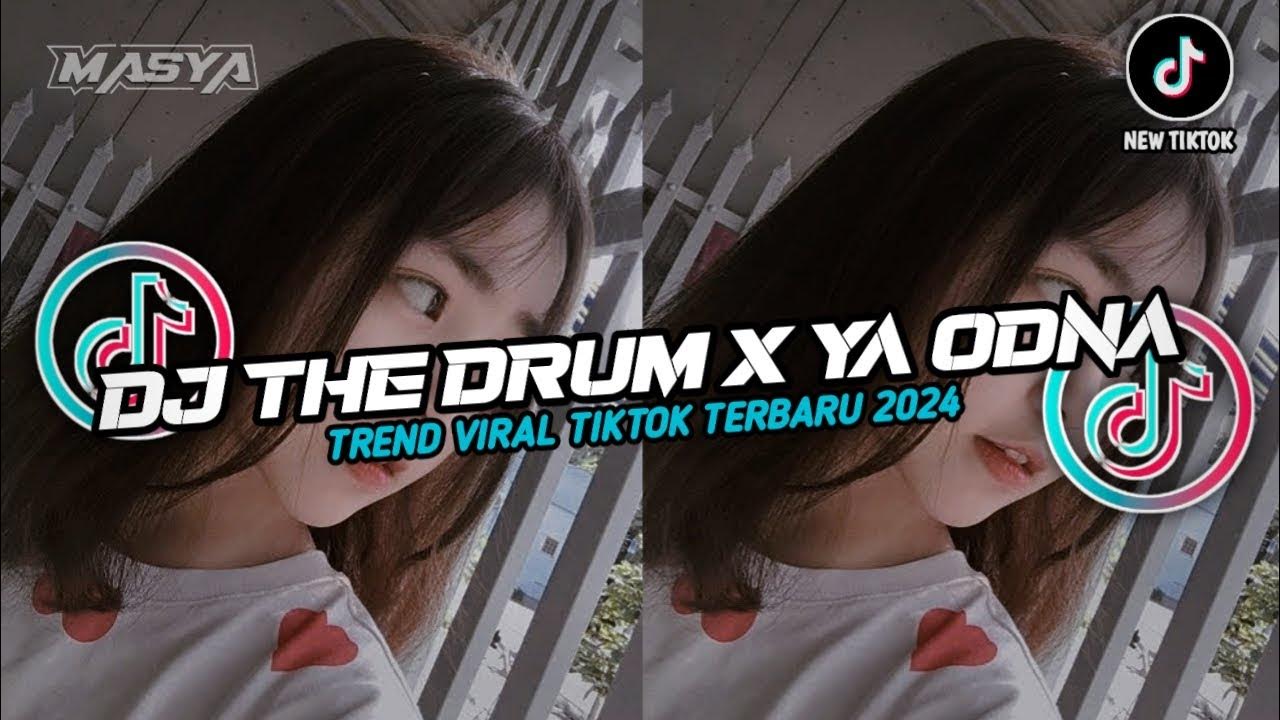 Dj The Drum X Lamunan X Ya Odna Trend Tik Tok Terbaru Youtube