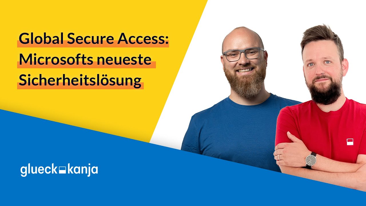 Global Secure Access Ein Blick Auf Microsofts Sicherheitslösung Youtube