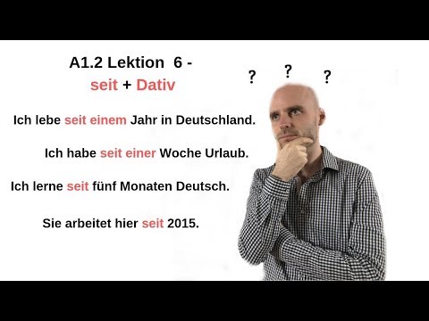 Deutschkurs A1.2 Lektion 6 -  seit + Dativ