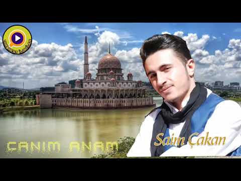 SAİM ÇAKAN- CANIM ANAM 2017 ŞİFA SENDEDİR ALBÜM YENI 2017