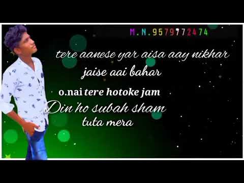 Tere aanese yar aaisa aaya nikhar satstas