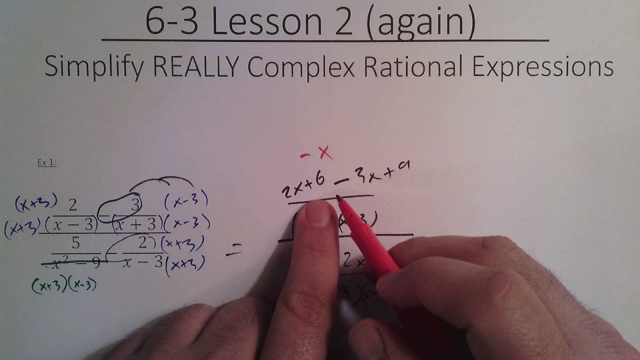 6 3 Lesson 2 Simplify REALLY Complex Rational Expressions again - YouTube
