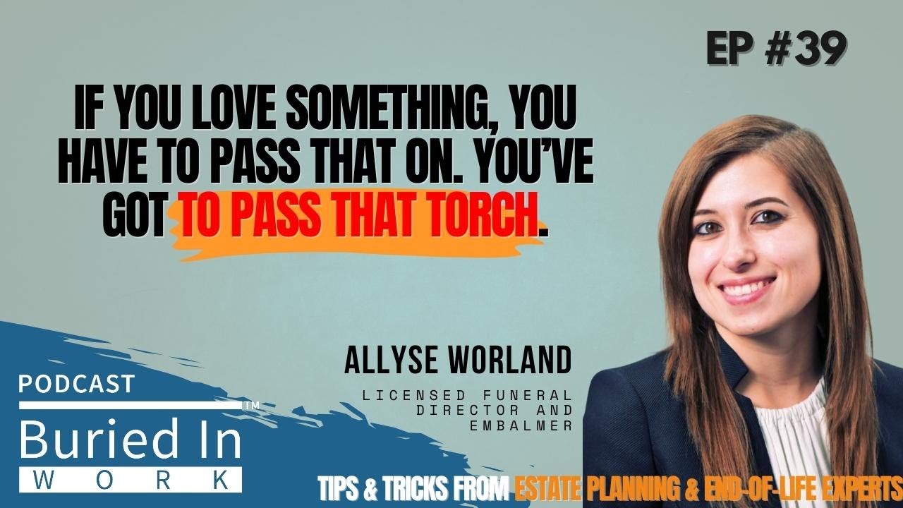 #EP39 Servant Leadership & Funeral Service: The Calling of Allyse ...