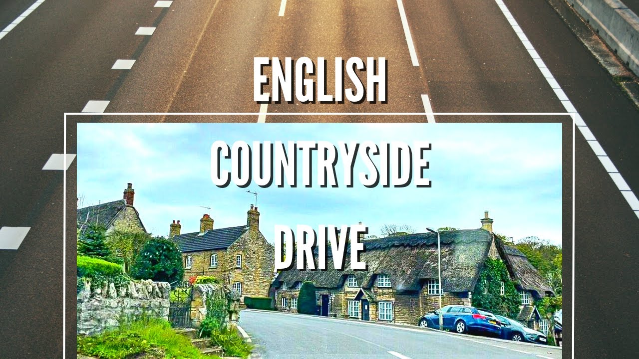 English Countryside Drive | Kettering - Peterborough | A4300 - A427 ...