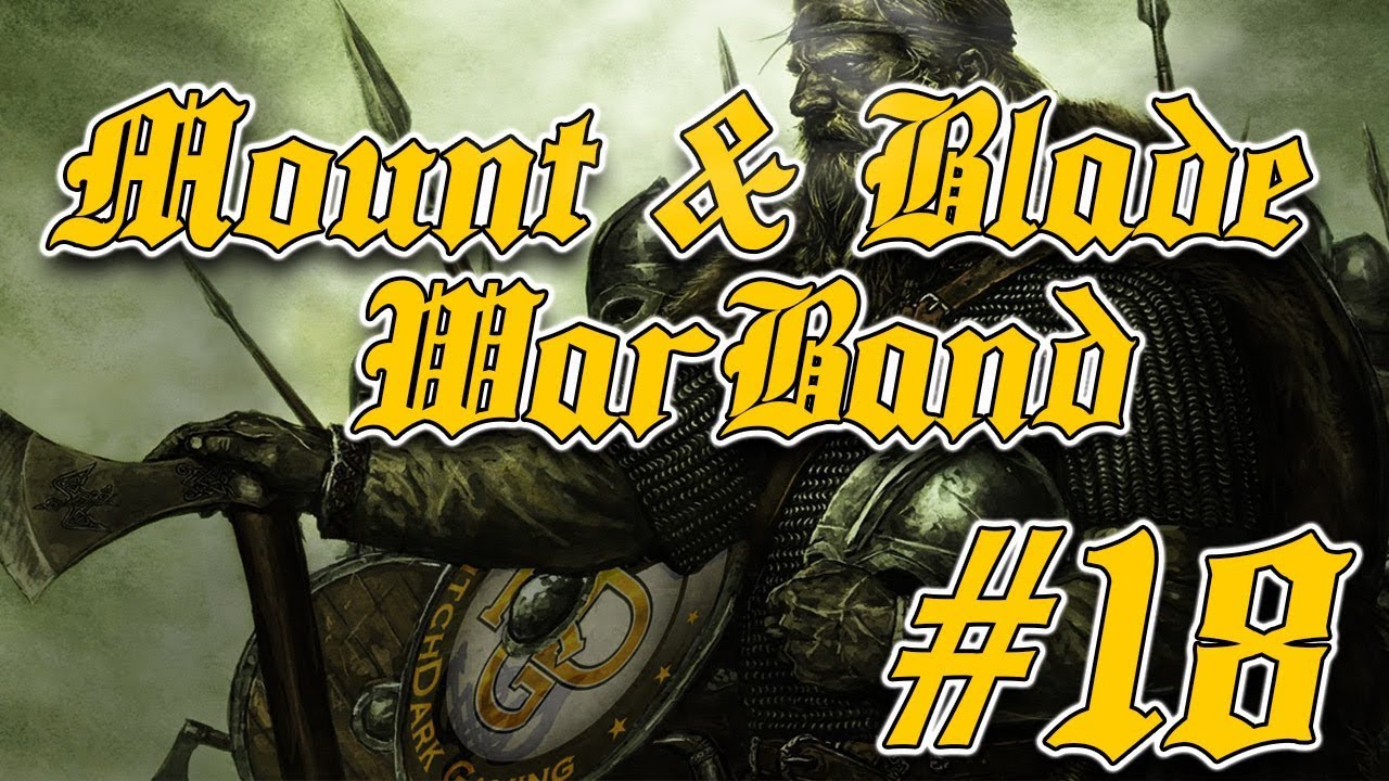 Let's Play Mount and Blade Warband - Loxley takes on the Sarranid ...