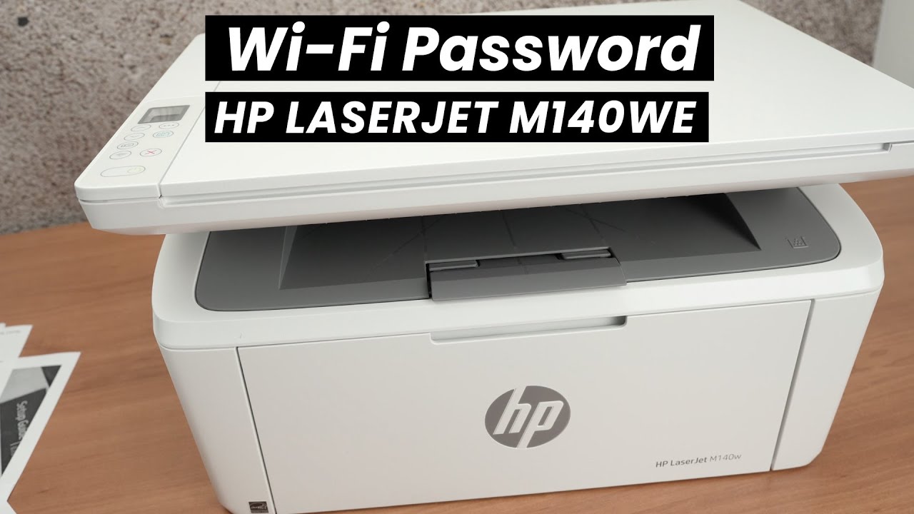 HP LaserJet M140we : How to Find the Wi-Fi Password - YouTube