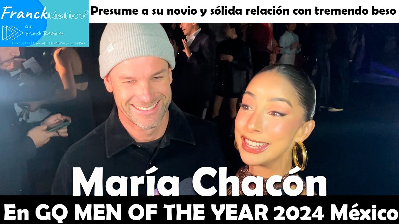 MARIA CHACÓN Y SU NOVIO EL GALÁN DERROCHAN AMOR CON 💋BESO FRENTE A ...