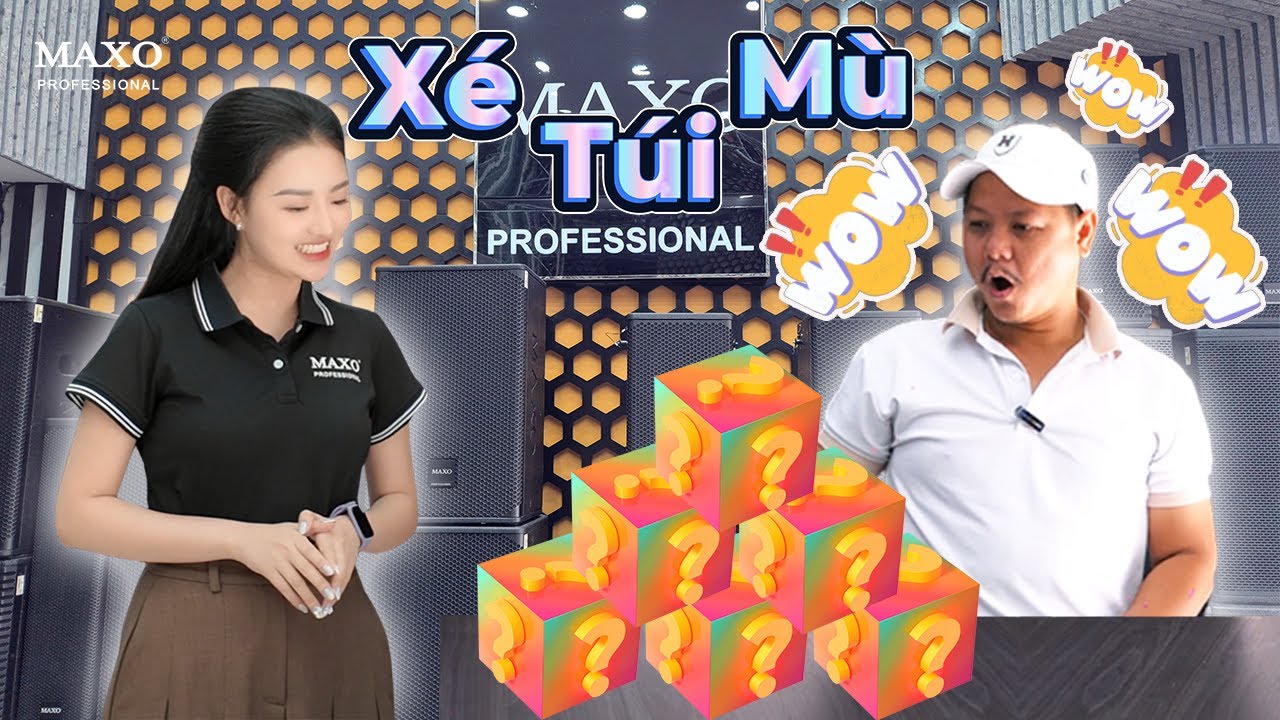 [GIẢI TRÍ] Xé Túi Mù Cùng MAXO - YouTube