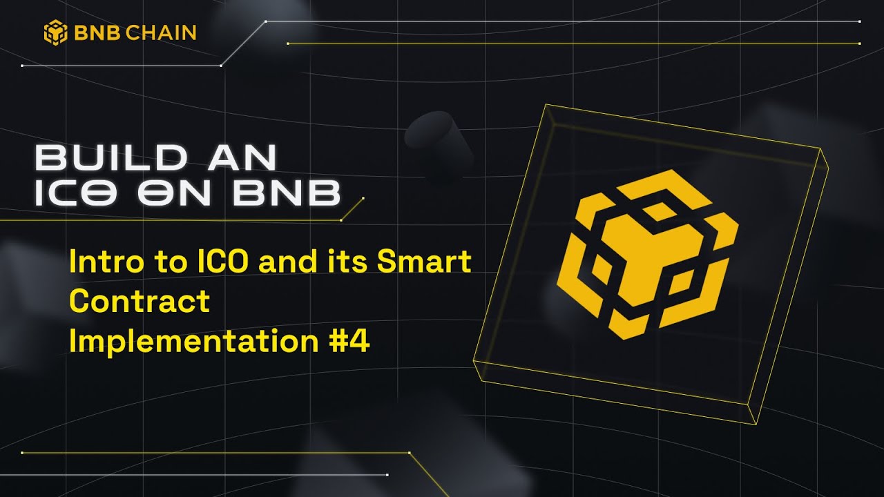Build an ICO on BNB: Intro to ICO and its Smart Contract Implementation ...
