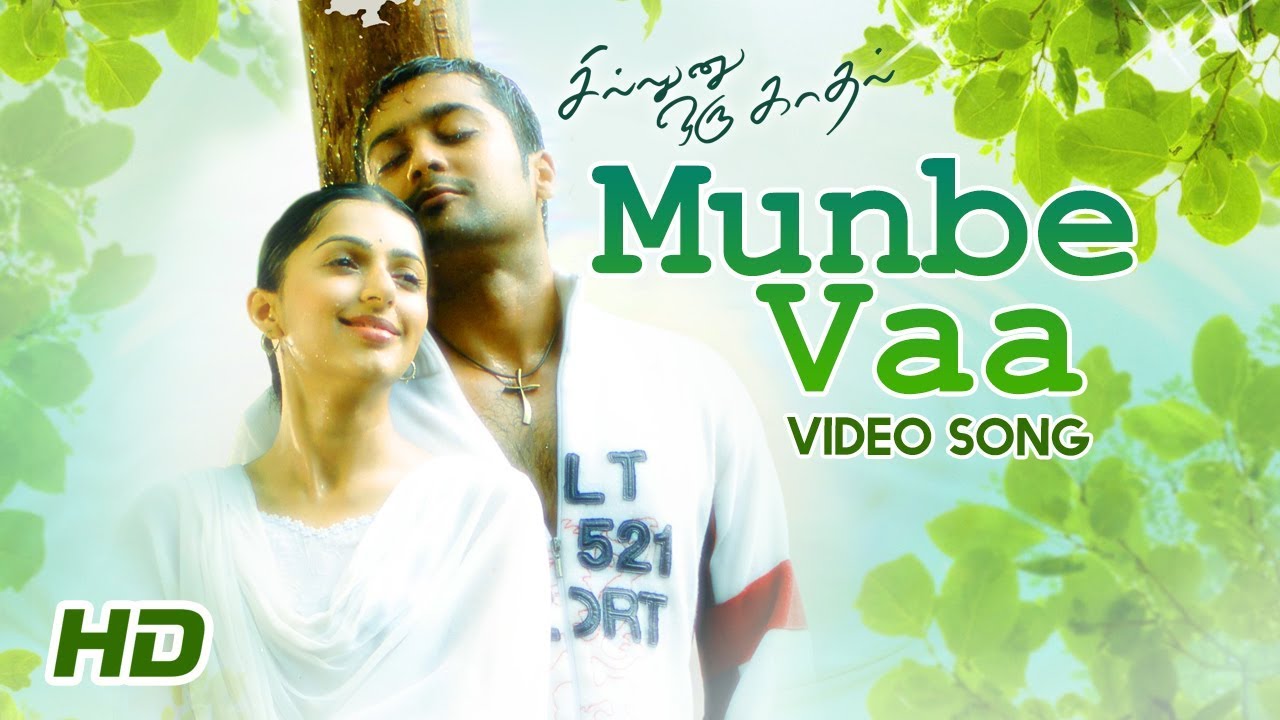 Munbe Vaa Song | Sillunu Oru Kadhal Movie Songs | Suriya | Bhumika | AR ...