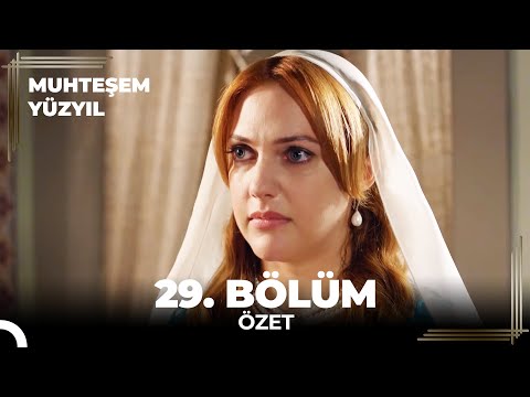 Muhteşem Yüzyıl 29. Bölüm Özet