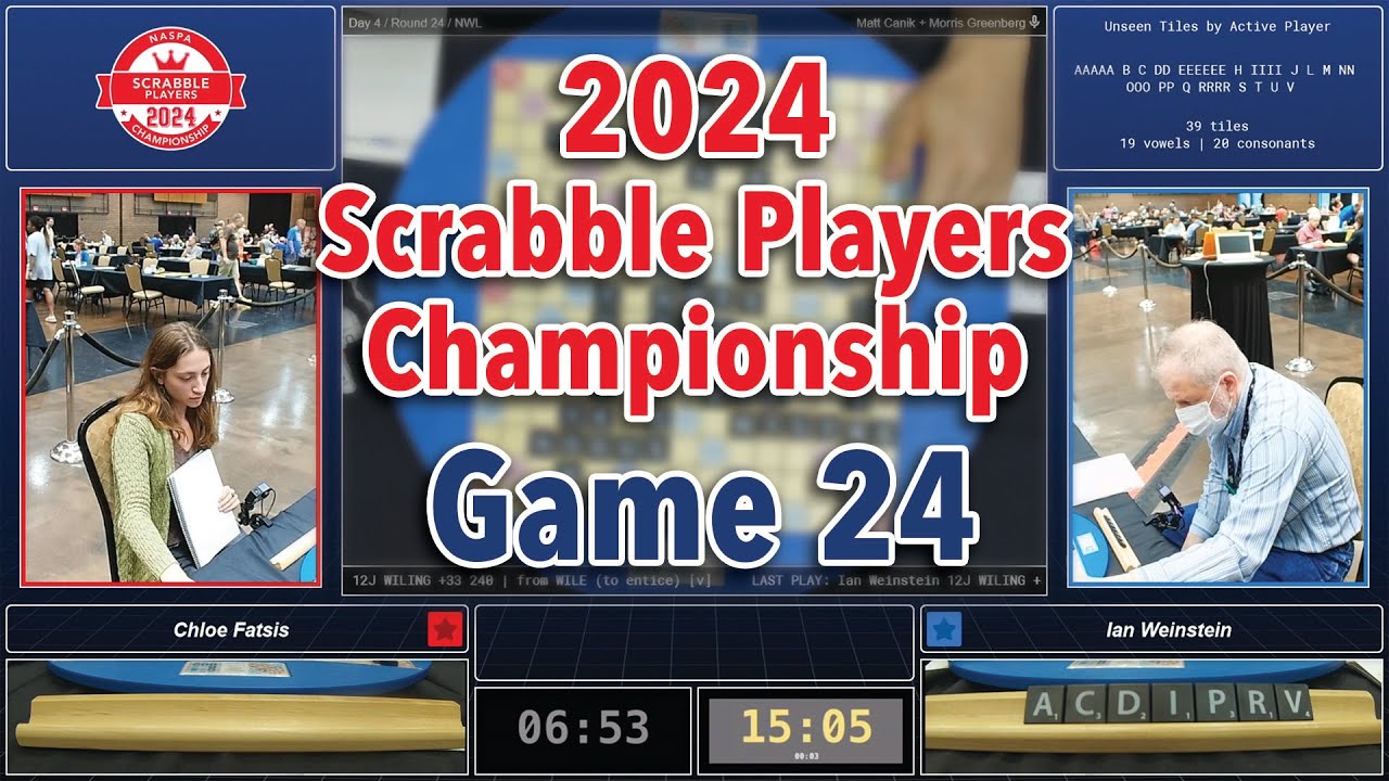 2024 Scrabble Players Championship - Game 24 - Chloe Fatsis vs. Ian ...