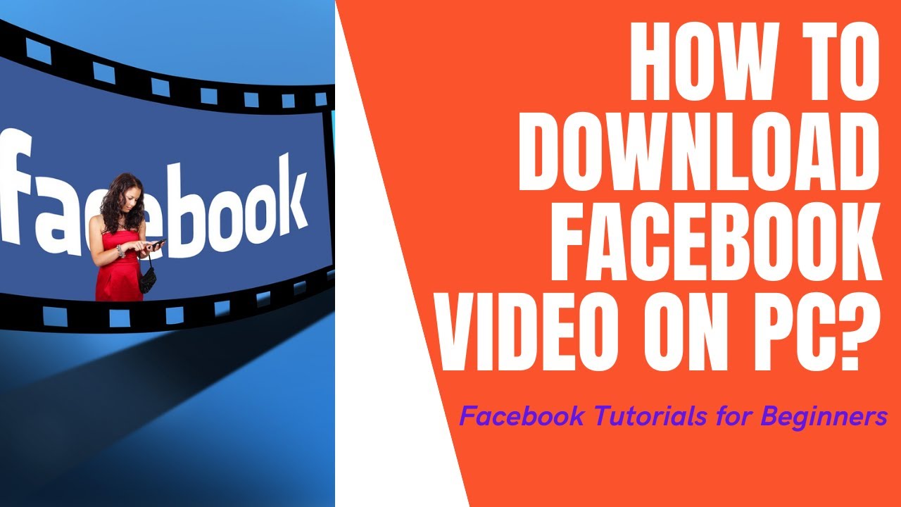 How to Download Facebook Video On PC / Laptop [2021]?| Facebook ...