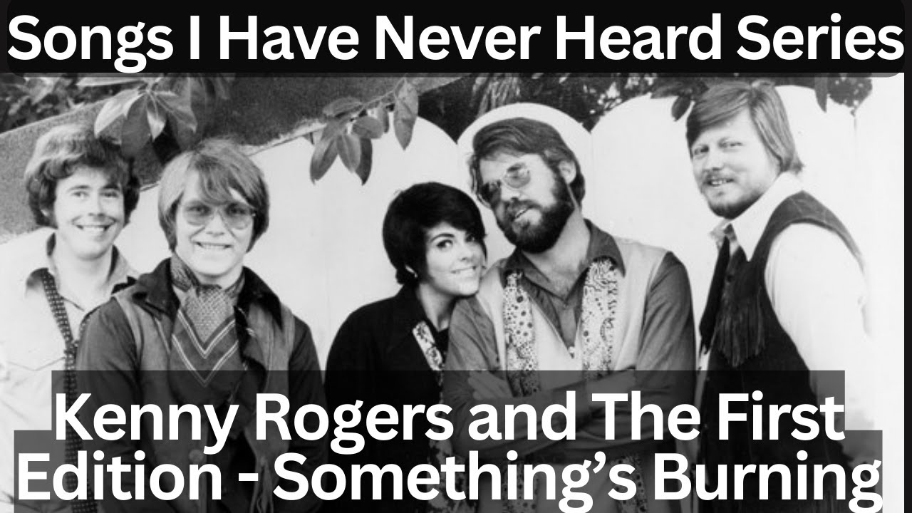 First-Time Hearing Kenny Rogers and The First Edition Reaction ...
