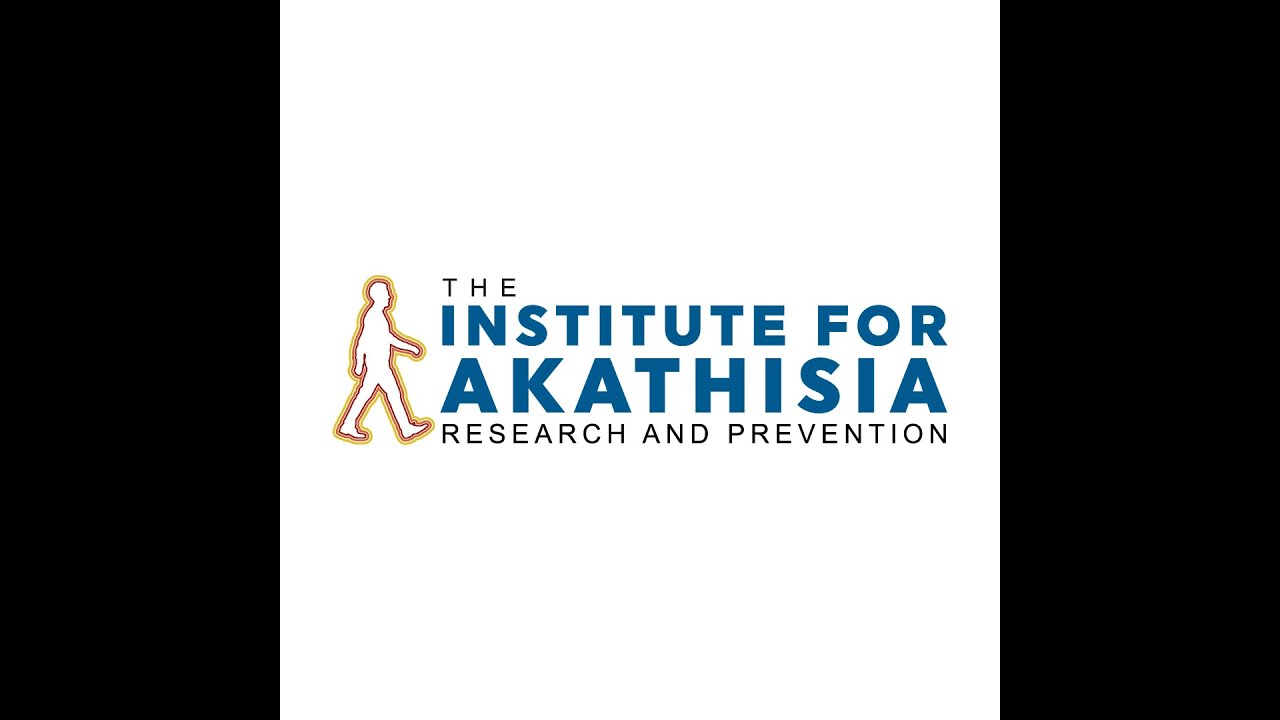What is Akathisia and Why You Should Care!! The Institute for Akathisia ...
