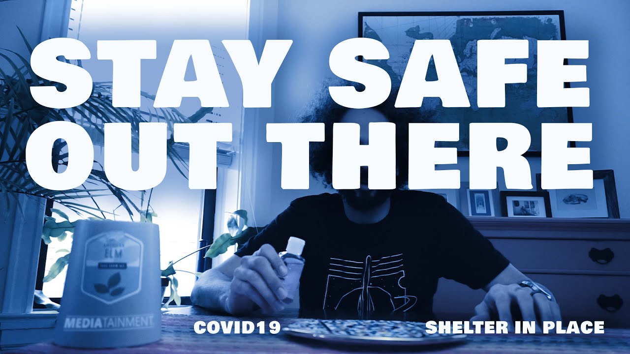 COVID19 | Stay Safe Out There - YouTube