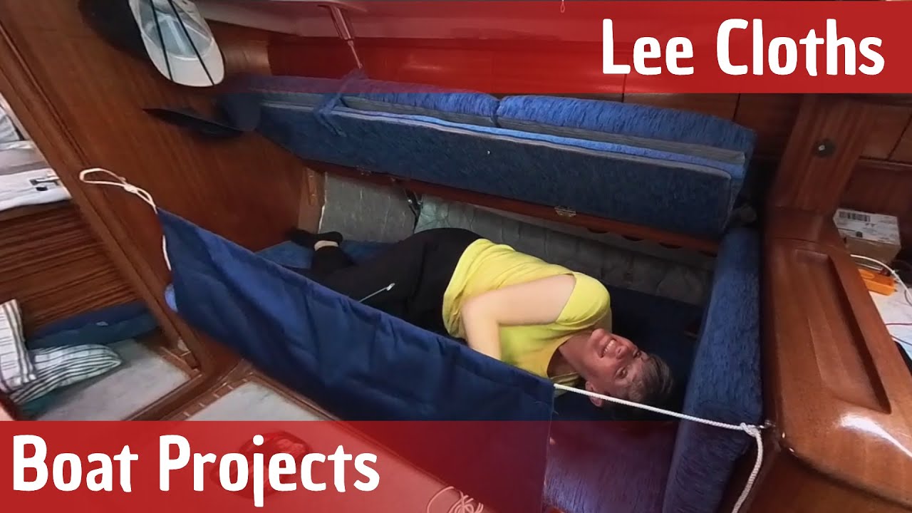 Lee Cloths - Boat Projects - YouTube