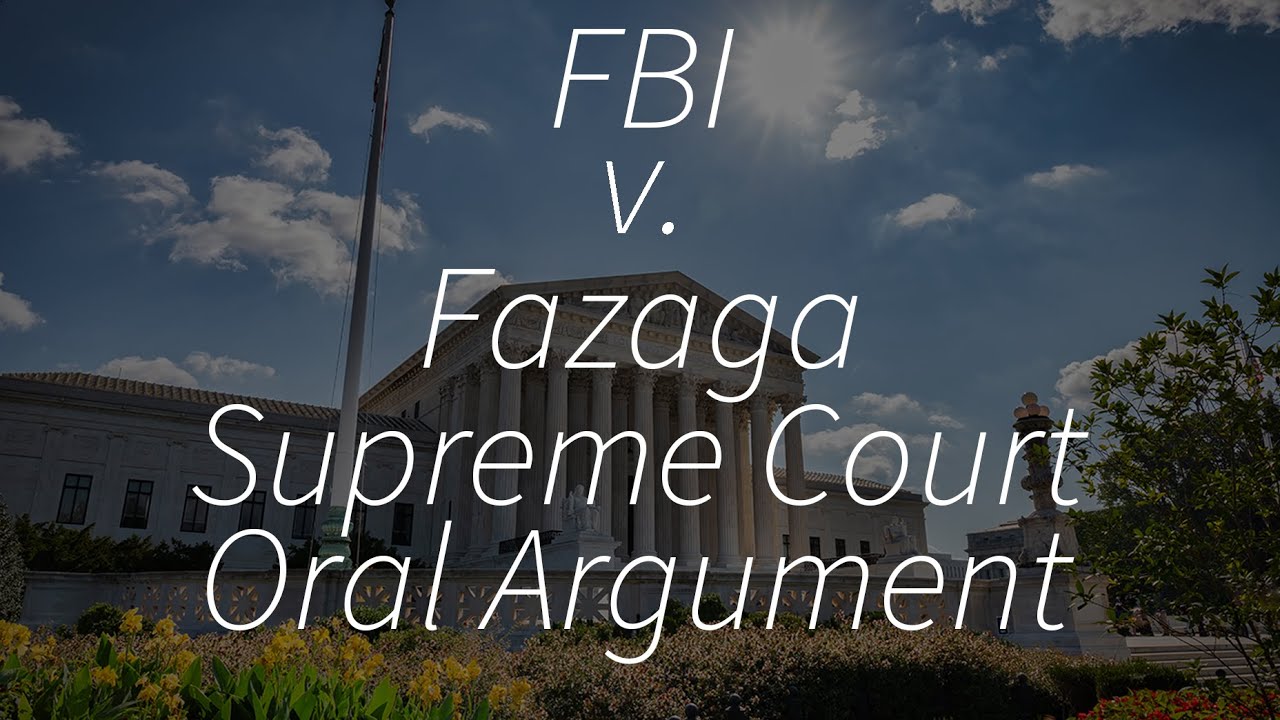 SCOTUS argument: FBI v. Fazaga - YouTube
