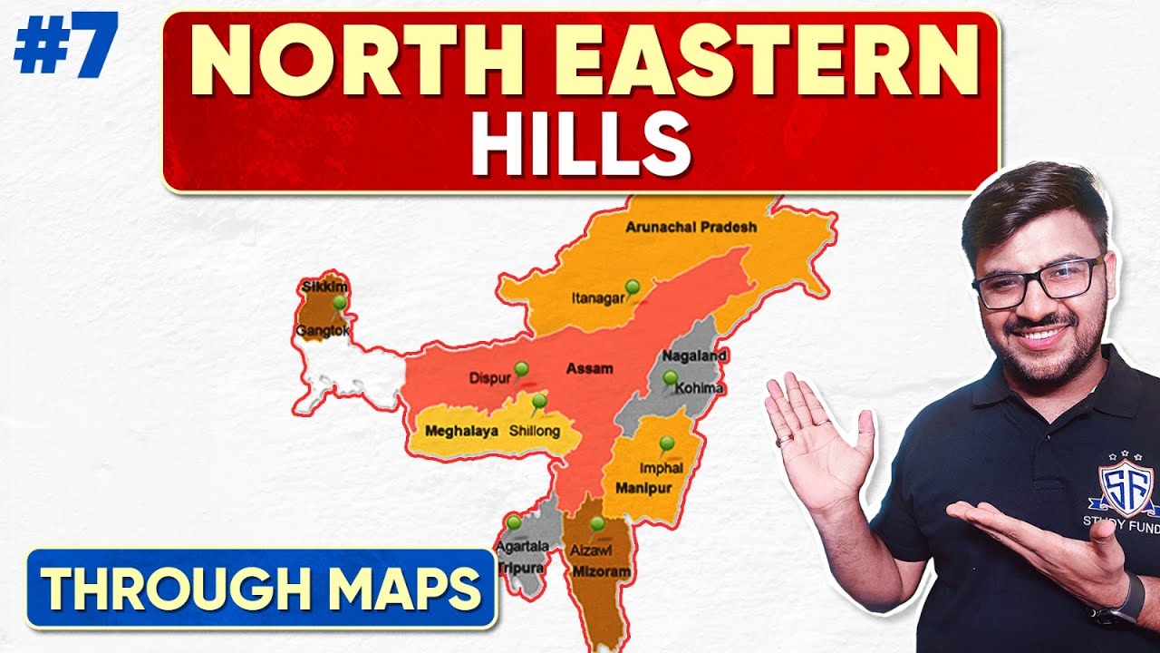 L-07-North Eastern Hills I Geography Mapping Series 2.0 #studyfunda ...