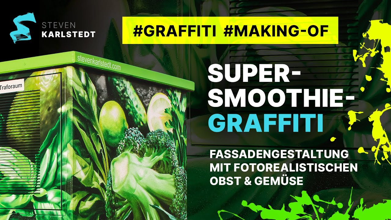 Super-Smoothie-Graffiti I Fassadengestaltung mit fotorealistischen Obst ...