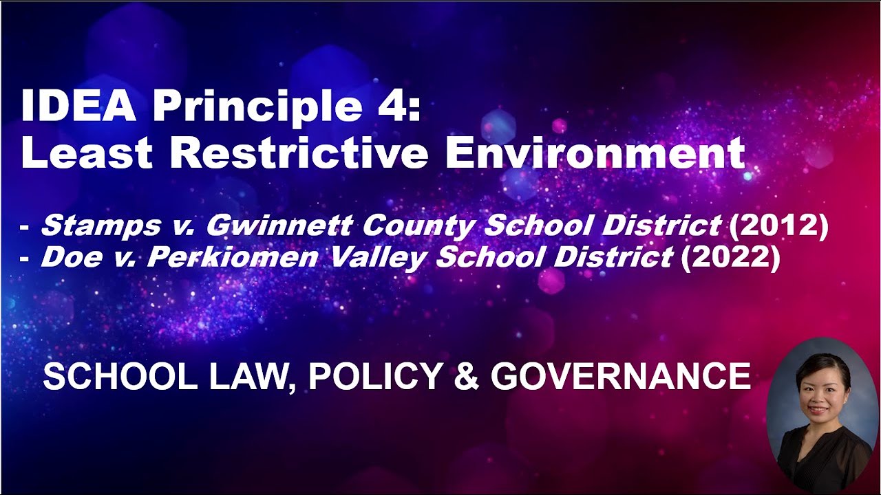 Individuals with Disabilities Education Act (IDEA) principle 4: Least ...