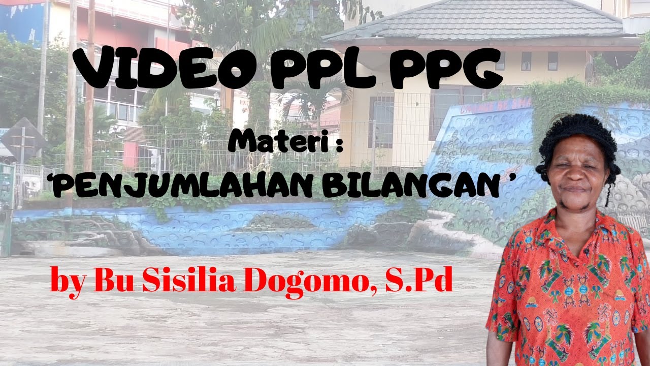 Video PPL PPG by Bu Sisilia Dogomo, S.Pd - YouTube