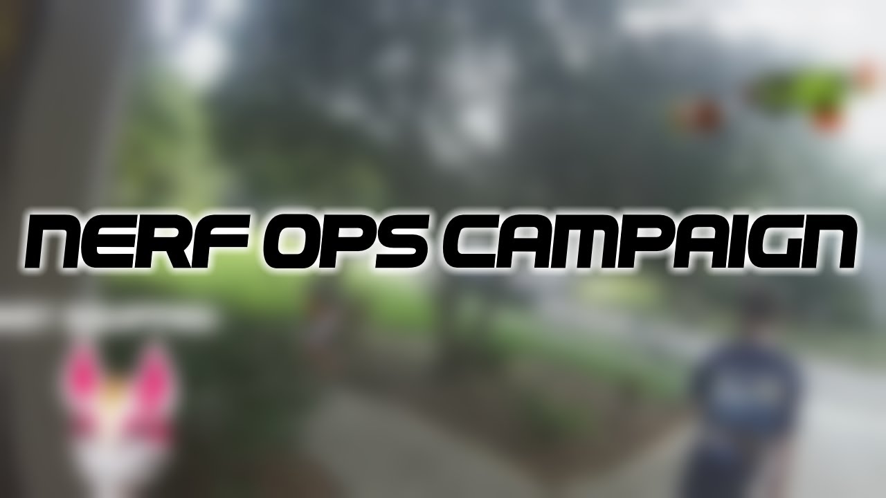 Nerf Ops. Campaign Mission - YouTube