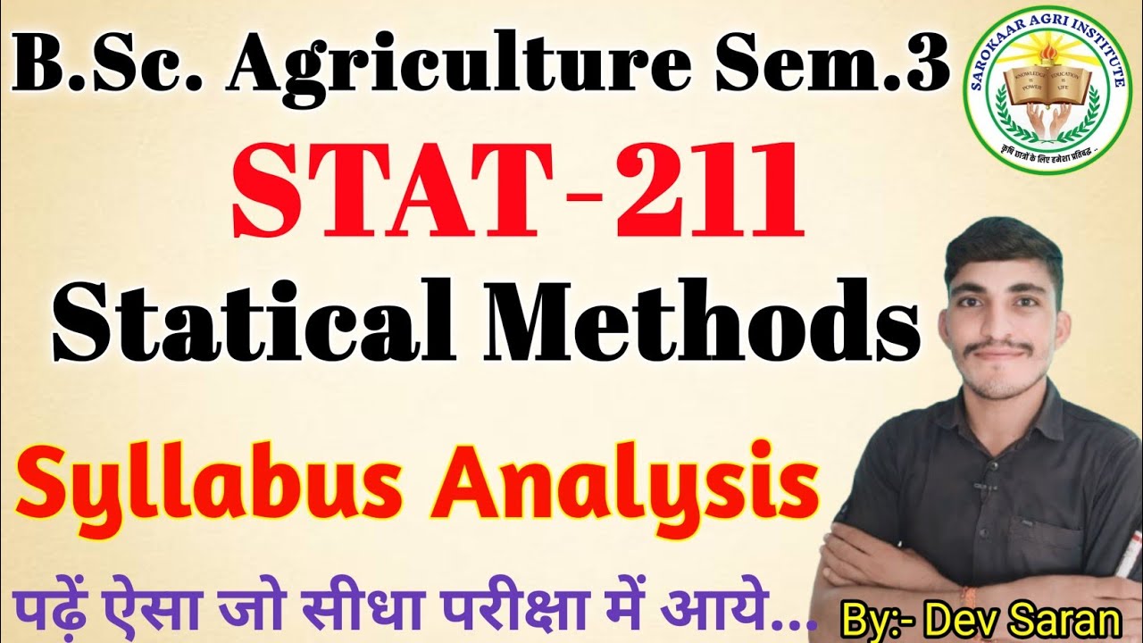 STAT-211 || Statical Methods || Syllabus Analysis By:- Dev Saran #statistics #agriculturebsc # ...