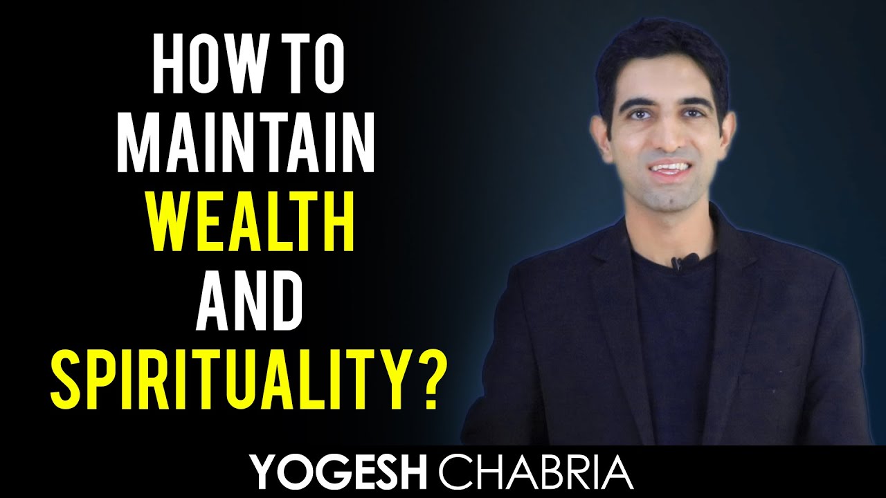 Yogesh Chabria: How To Balance Wealth and Spirituality - YouTube