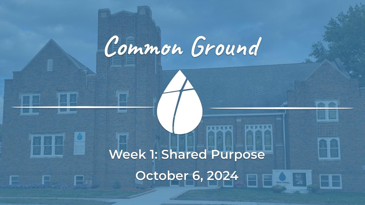 Common Ground Week 1: Share Purpose - YouTube